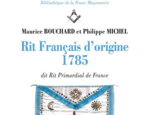 Une nouvelle édition du Rit Français d'origine - Hiram.be