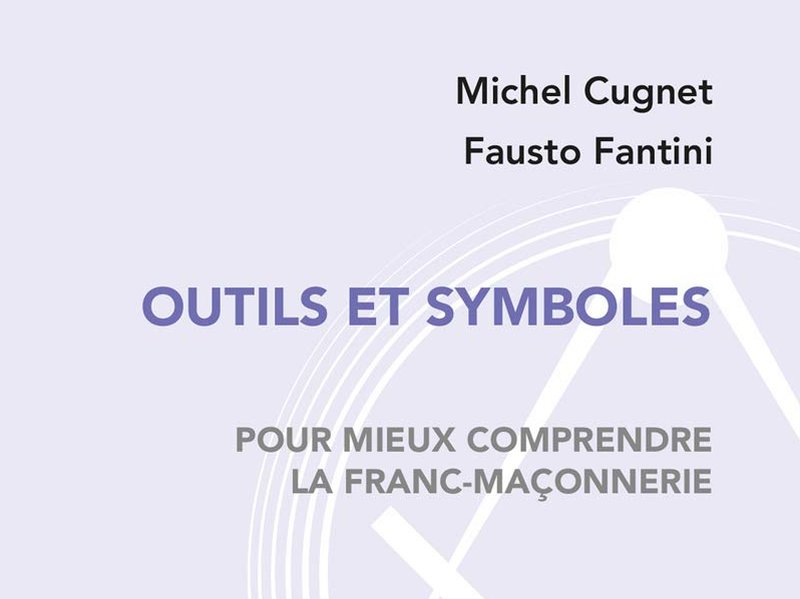 Outils et Symboles pour mieux comprendre la Franc-Maçonnerie - Hiram.be