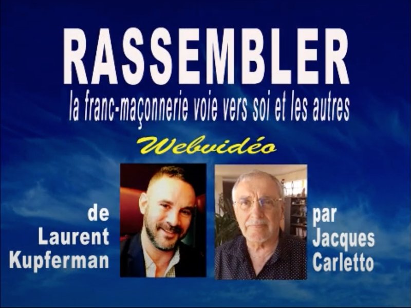Rassembler, de Laurent Kupferman - Hiram.be