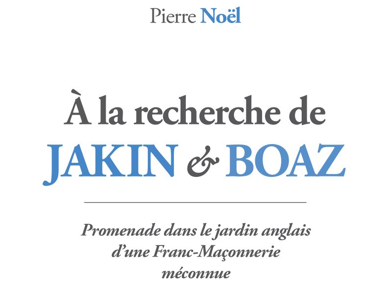 A la recherche de Jakin & Boaz - Hiram.be
