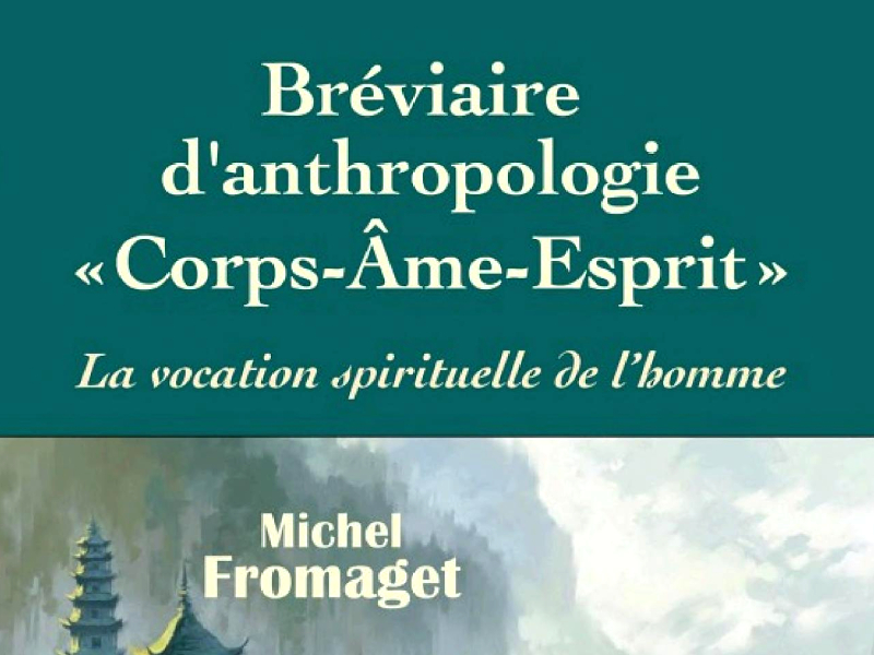 Echanges autour du Bréviaire d’anthropologie "Corps-Âme-Esprit" de ...
