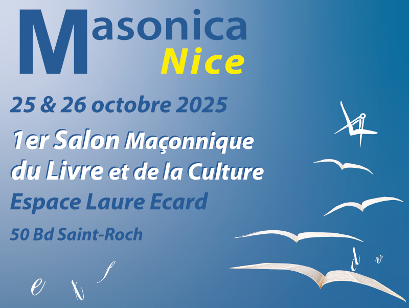 Ces 25 et 26 octobre, le Salon Masonica Nice - Hiram.be